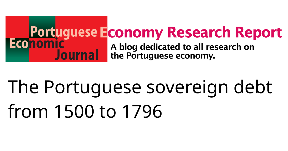 The Portuguese sovereign debt from 1500 to 1796 | Portuguese Economy ...